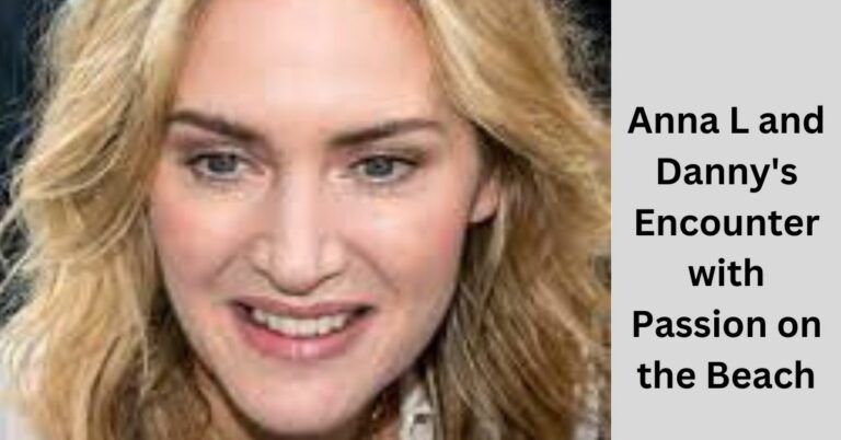 Experiencing the Sensational: Anna L and Danny's Encounter with Passion ...